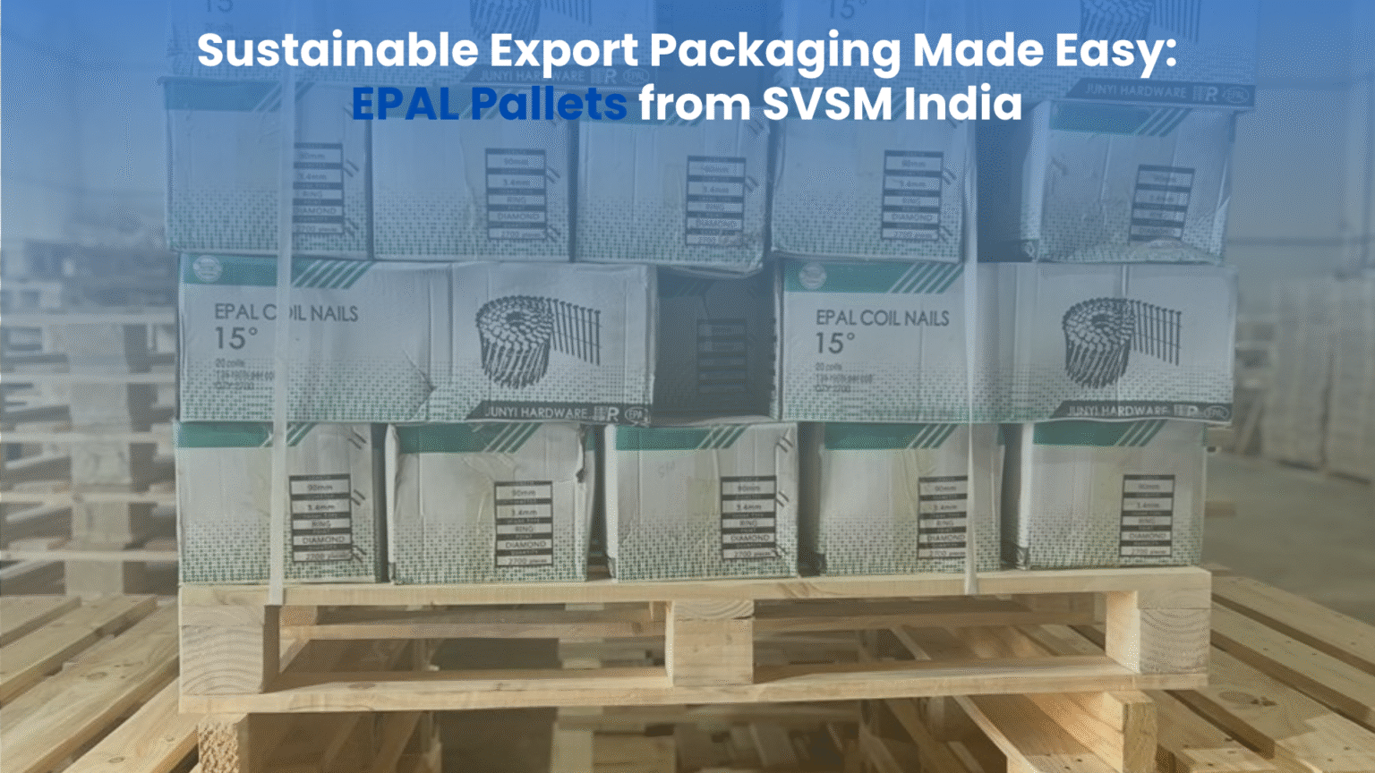 Easy Sustainable Export Packaging with EPAL Pallets